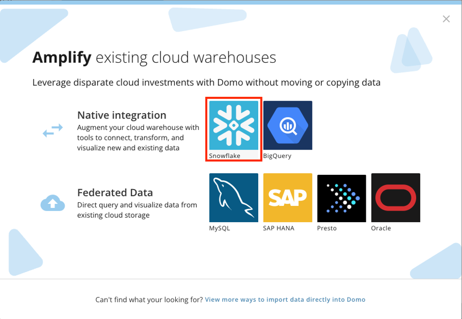 > Domo on Snowflake (RECOMMENDED)